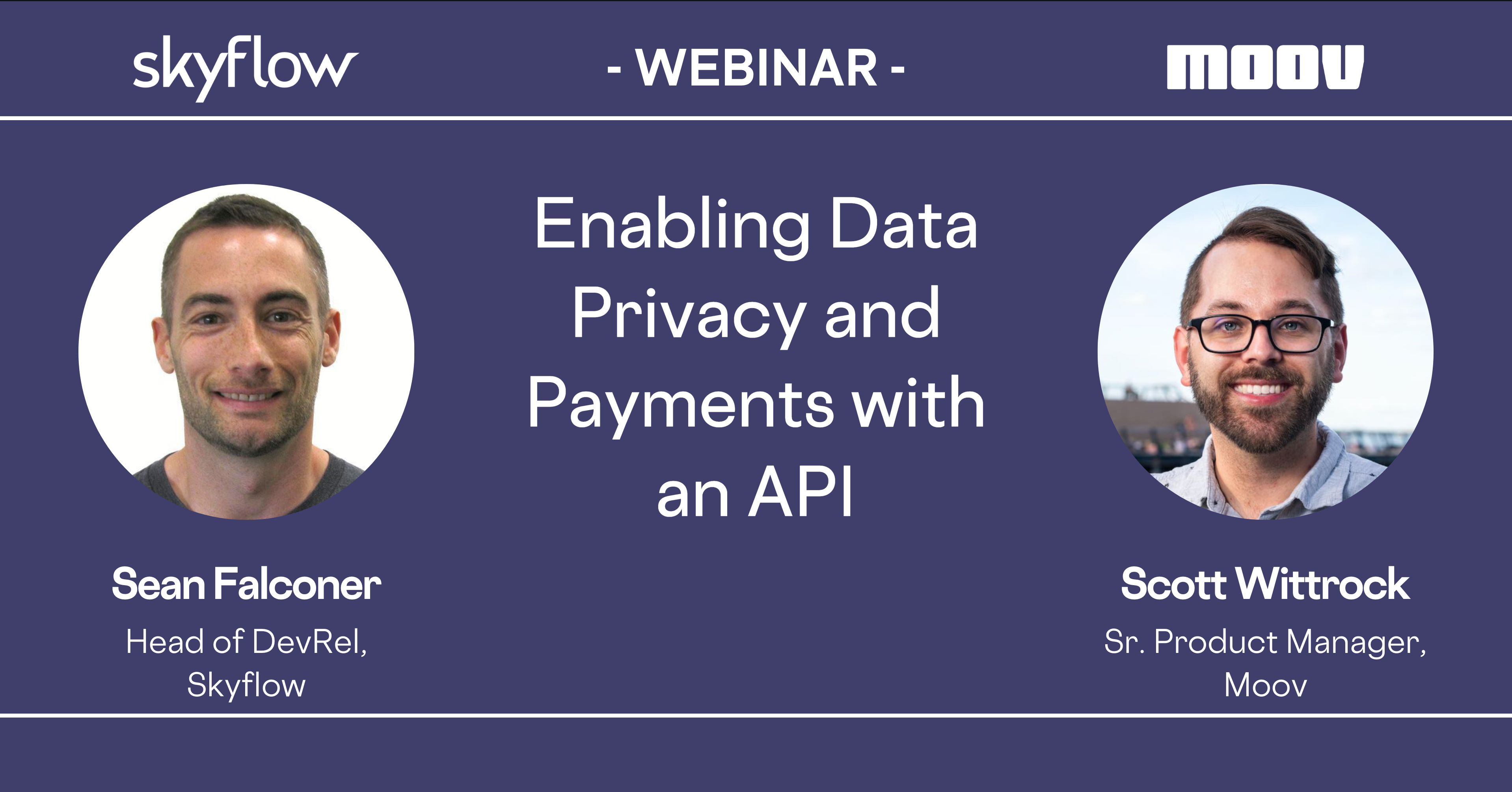 Enabling Data Privacy and Payments with an API: A live demo with Skyflow & Moov